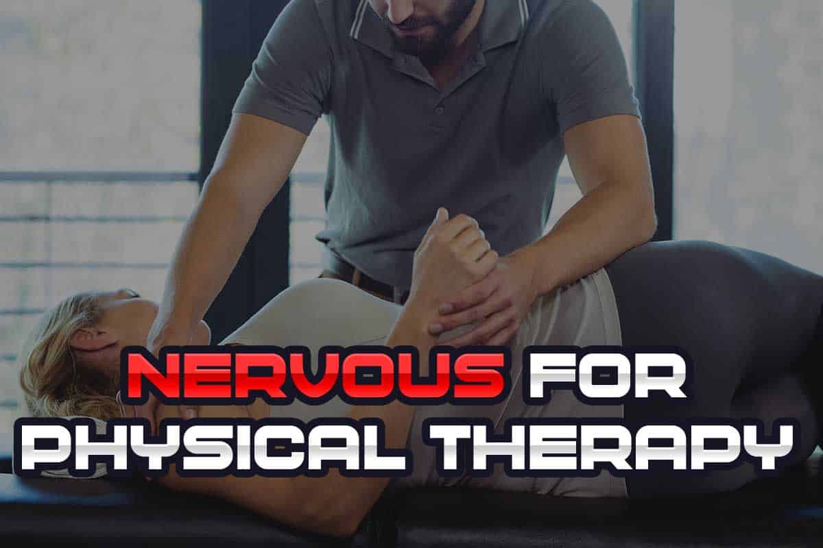 Nervous About Going to Physical Therapy? These Pro Tips Can Help ...