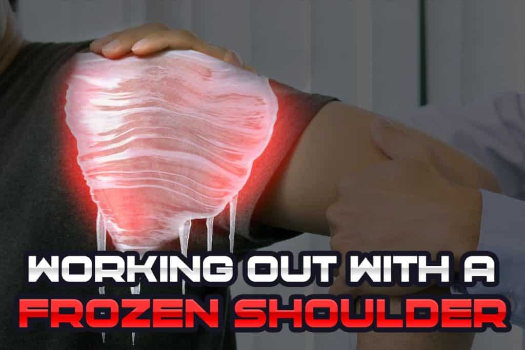 Frozen Shoulder & Working Out: A How-To Guide (Detailed Article ...